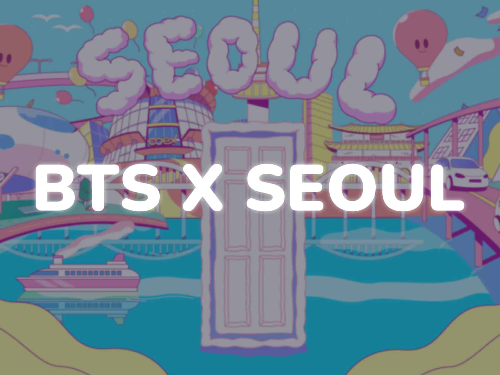 BTS X SEOUL PROJECT : See you in Seoul Illustrations | Design Ideas