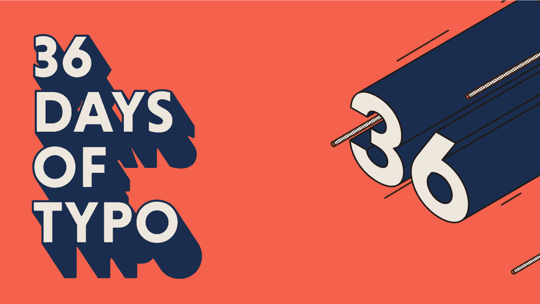 36 Days of Typo 2017 | Design Ideas