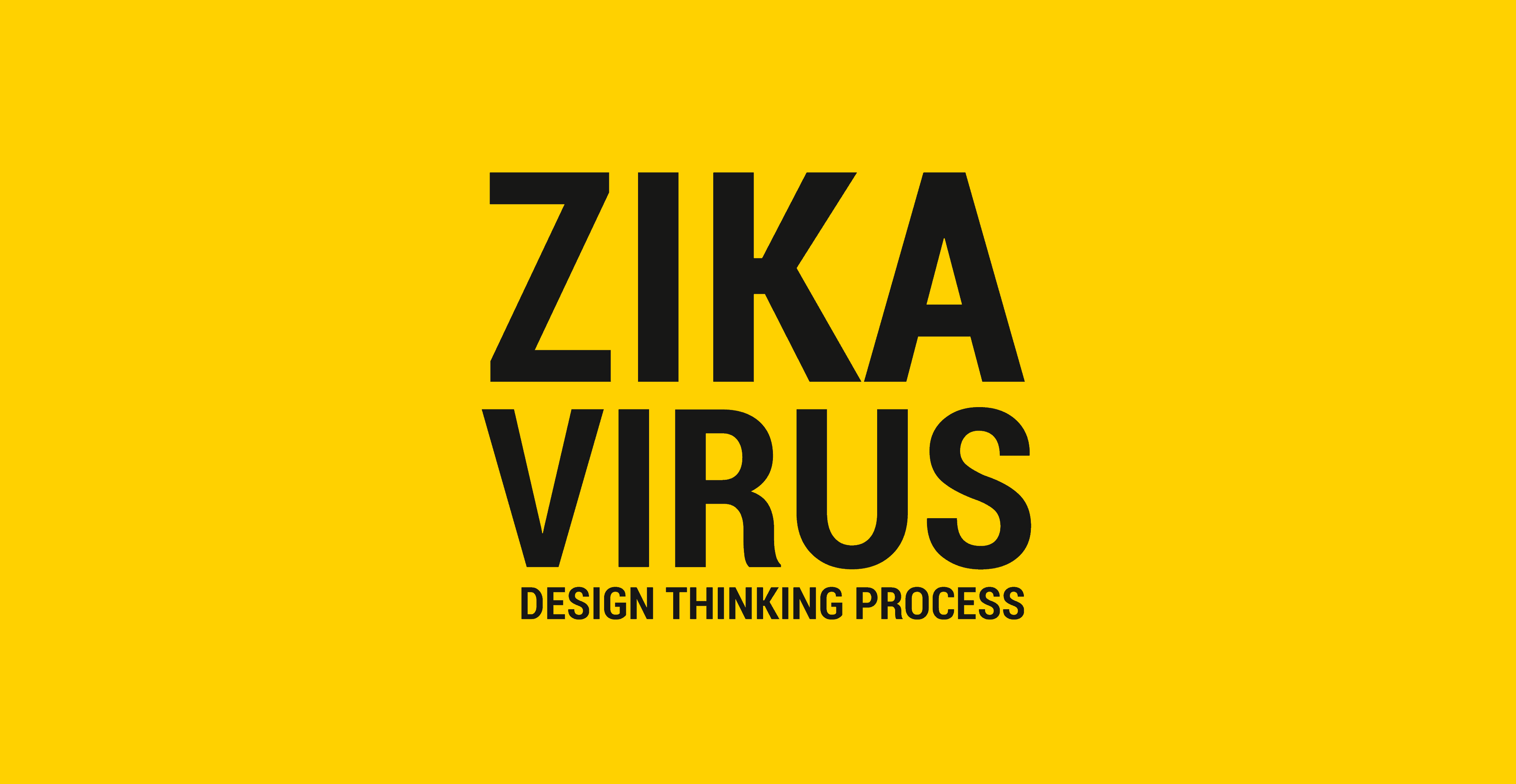 Zika Virus - Design Thinking Process | Design Ideas