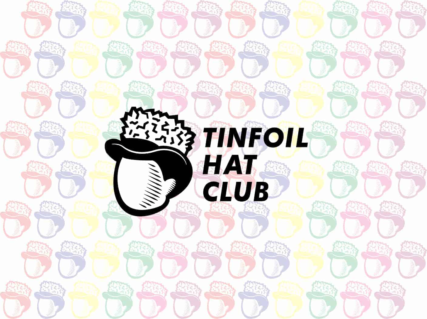 Tinfoil Hat Club | Design Ideas